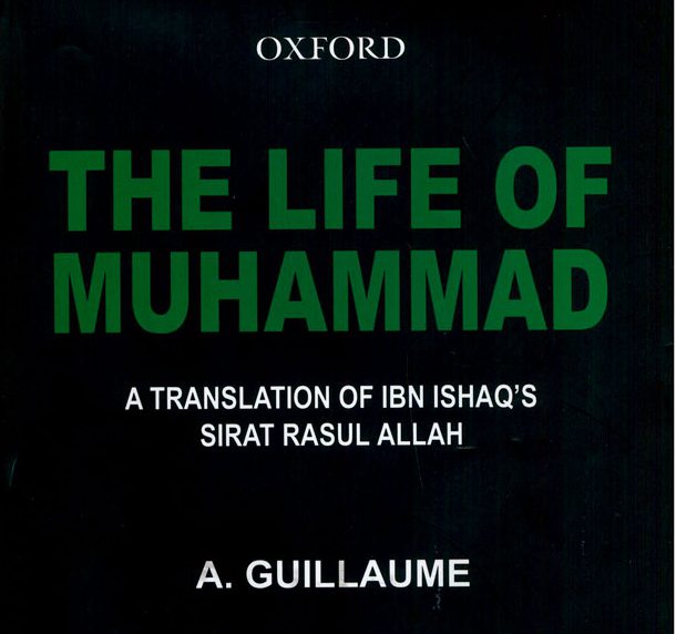 The Life of Muhammad: A Critique of Guillaume’s English Translation ...